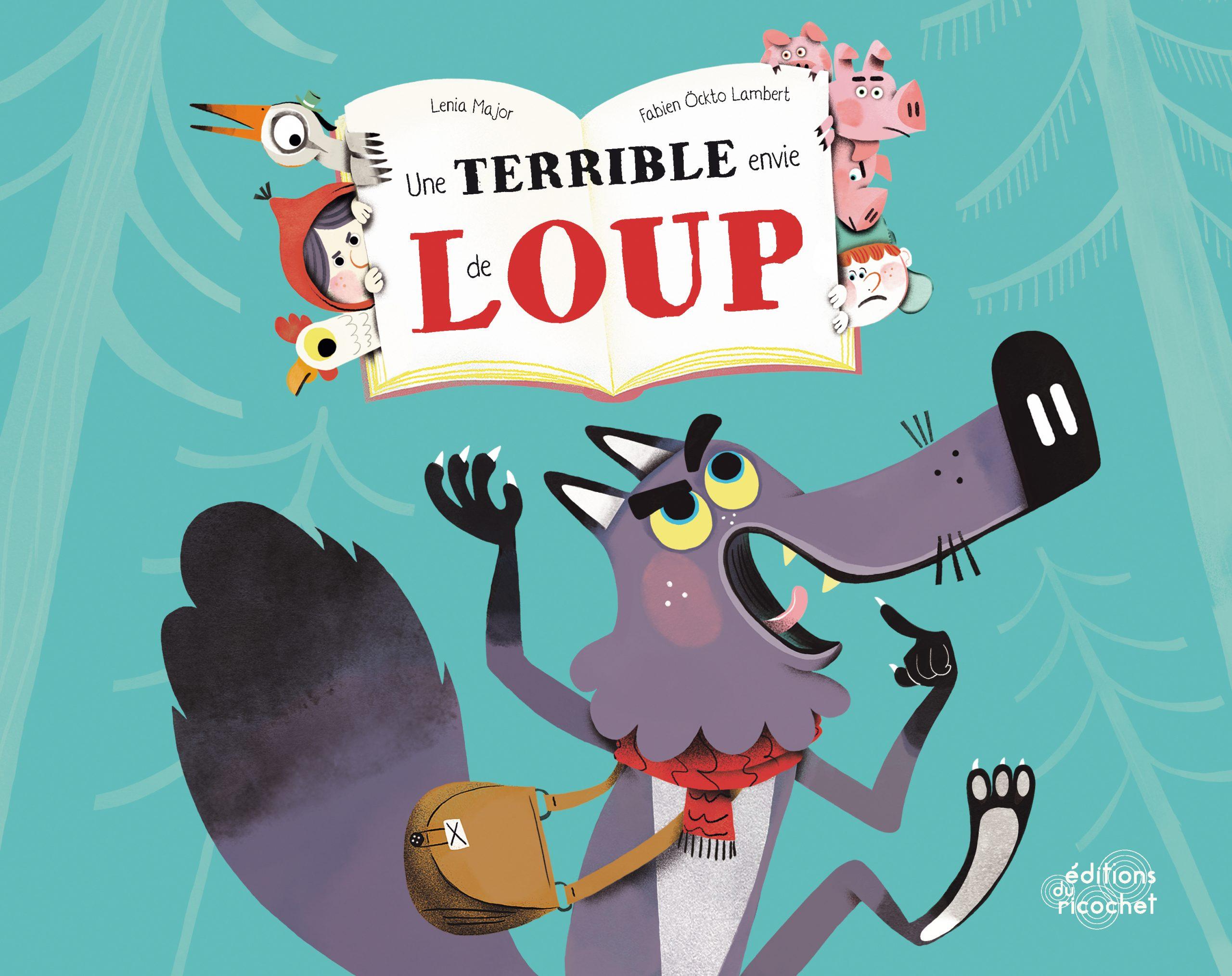 Une terrible envie de loup de Lenia Major et Fabien Ockto Lambert